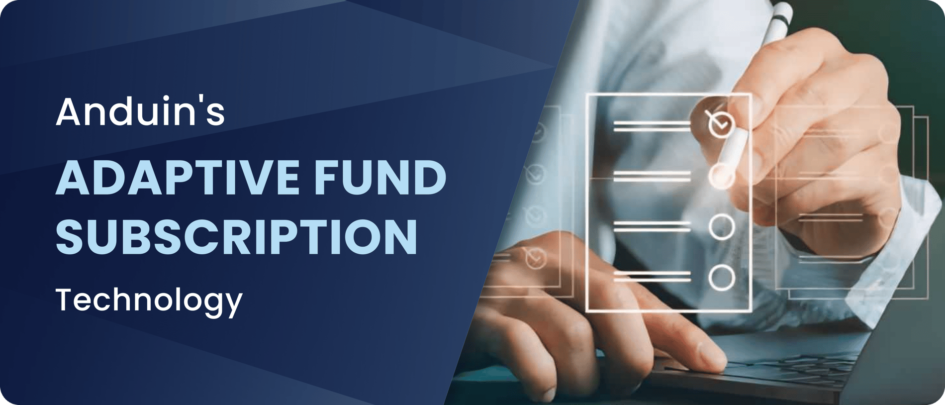 Anduin's adaptive Fund Subscription technology
